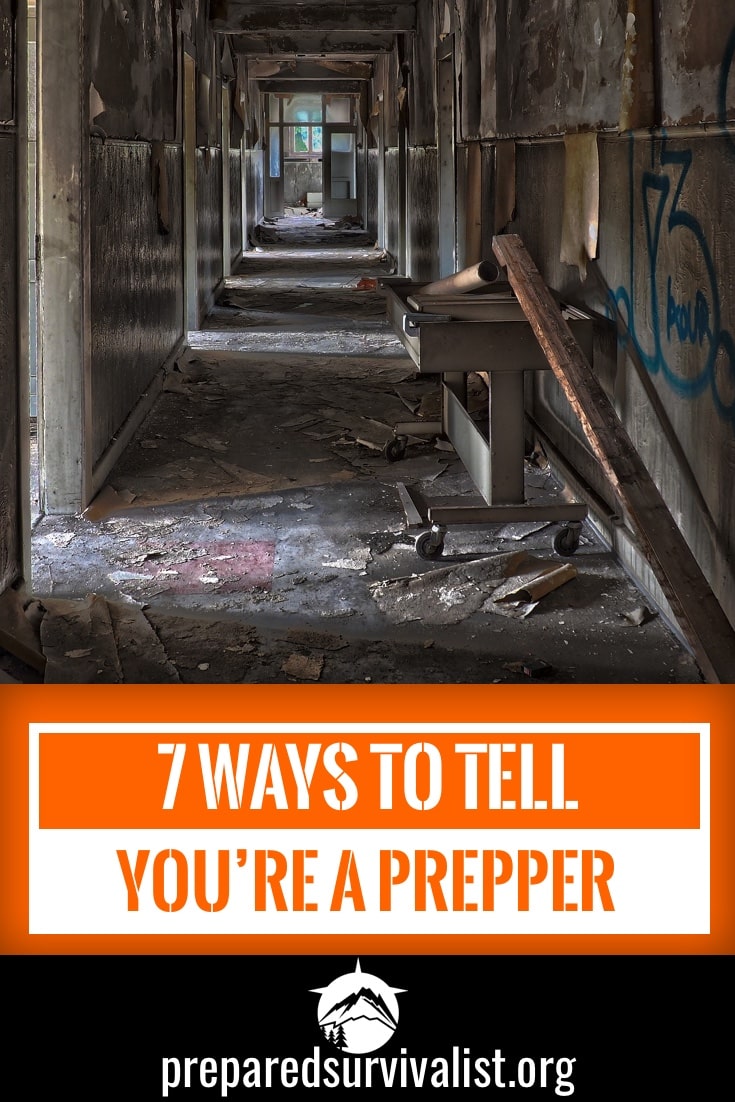 7 Ways to Tell You're a Prepper