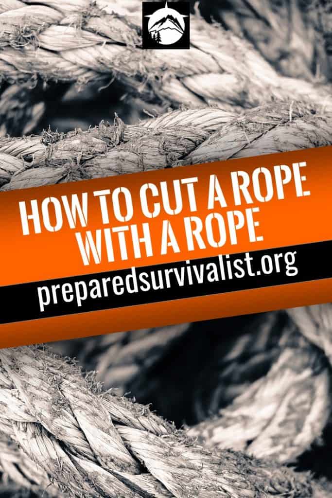 How To Cut a Rope With a Rope