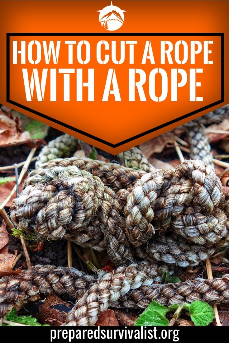 How To Cut a Rope With a Rope