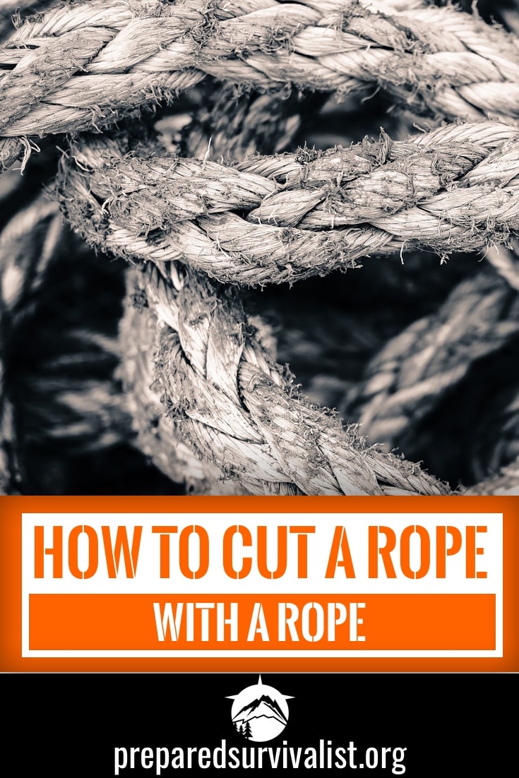 How To Cut a Rope With a Rope