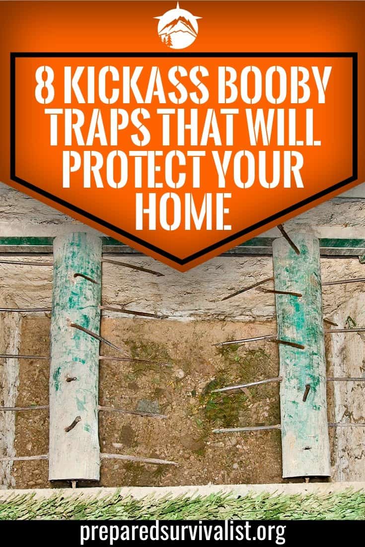 8 Kickass Booby Traps That Will Protect Your Home