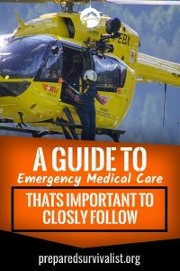 A Guide to Emergency Medical Care That’s Important to Closely Follow