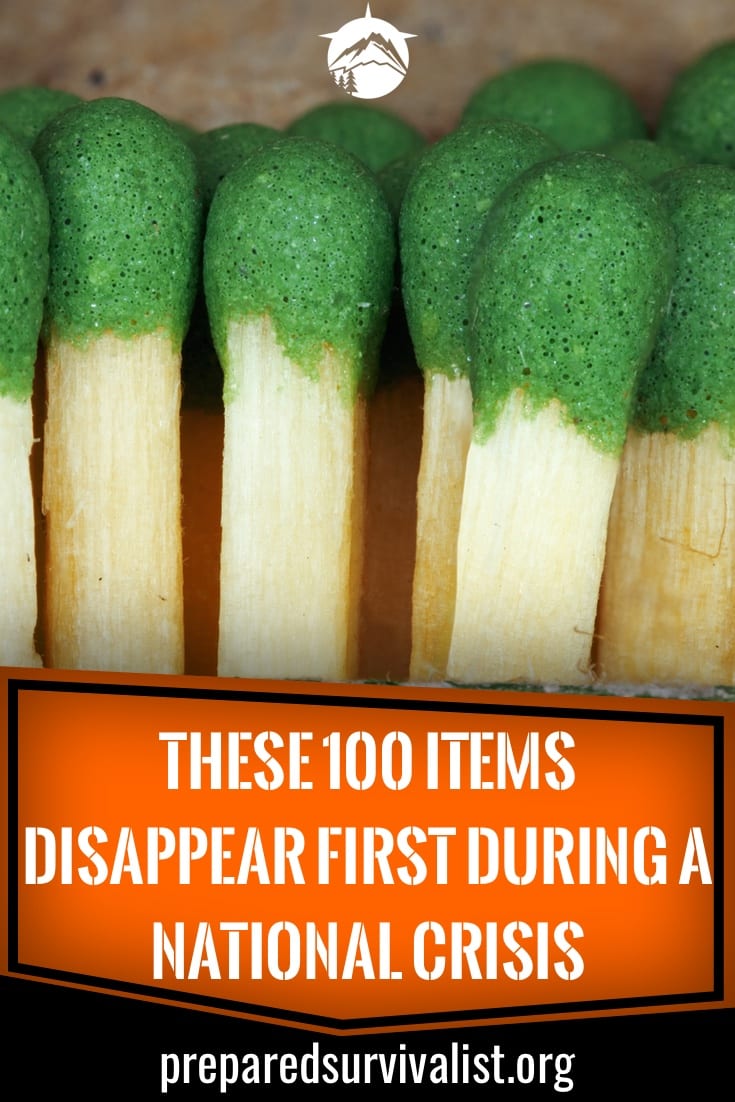 These 100 Items Disappear First During A National Crisis