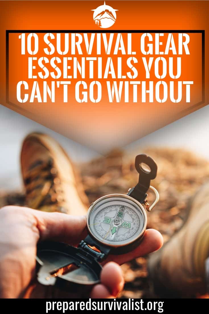 10 Survival Gear Essentials You Can't Go Without