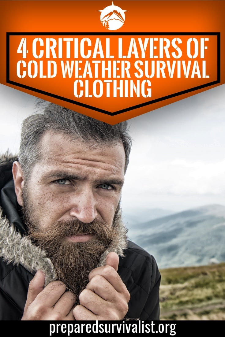4 Critical Layers of Cold Weather Survival Clothing