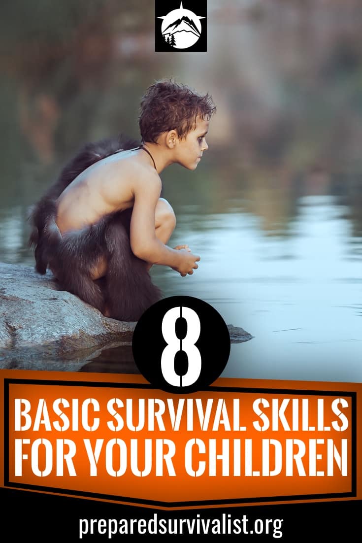 8 Basic Survival Skills For Your Children