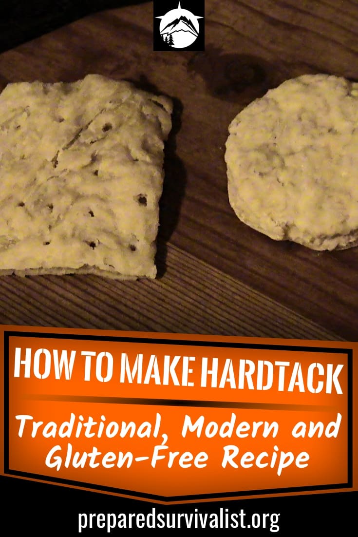 How To Make Hardtack: Traditional, Modern and Gluten-Free