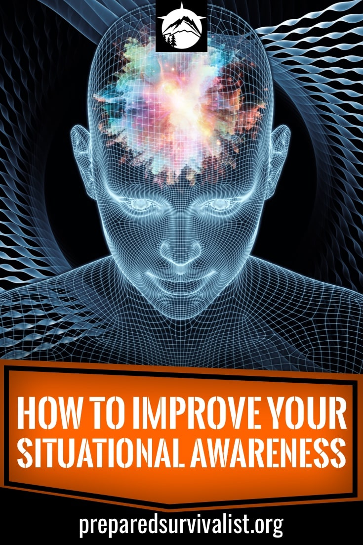 How To Improve Your Situational Awareness: 13 Simple Tips