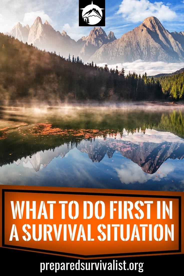 What To Do First In A Survival Situation what-to-do-first-in-a-survival-situation